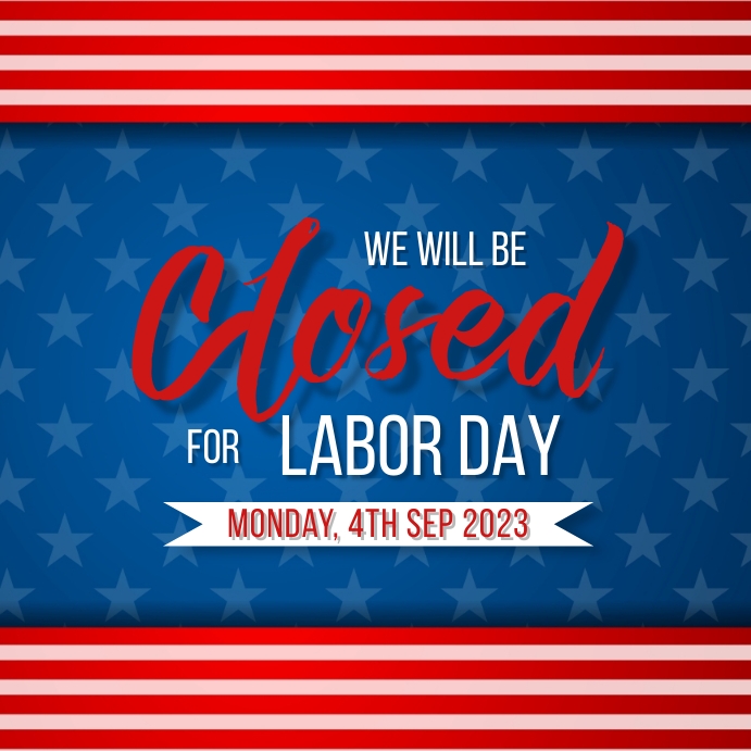 Labor Day Closing Noticed Template | PosterMyWall