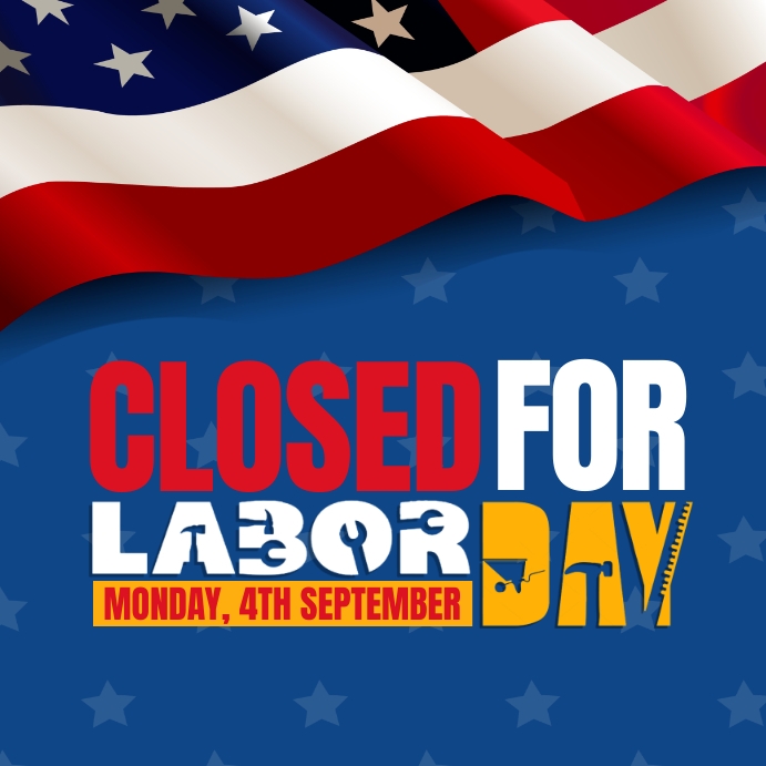 Labor Day Closing Noticed Template | PosterMyWall