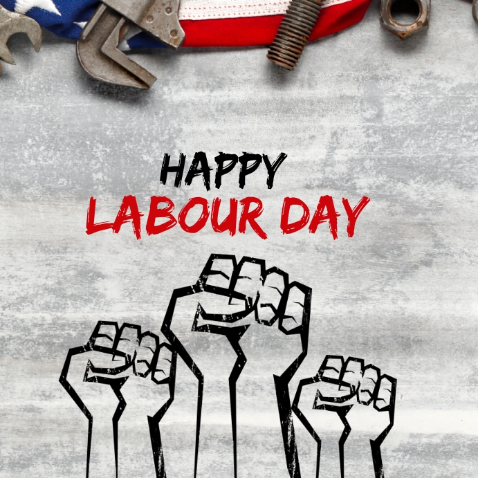 LABOUR DAY TEMPATE Template | PosterMyWall