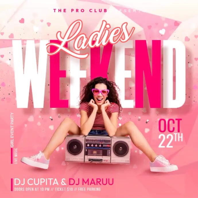 Copy of Ladies Weekend Night Video | PosterMyWall