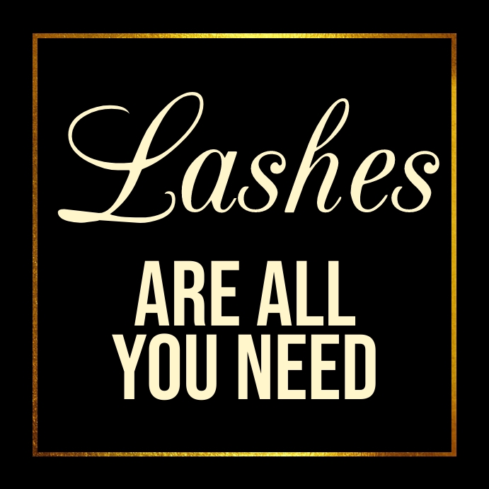 lashes are all you need flyer Template | PosterMyWall