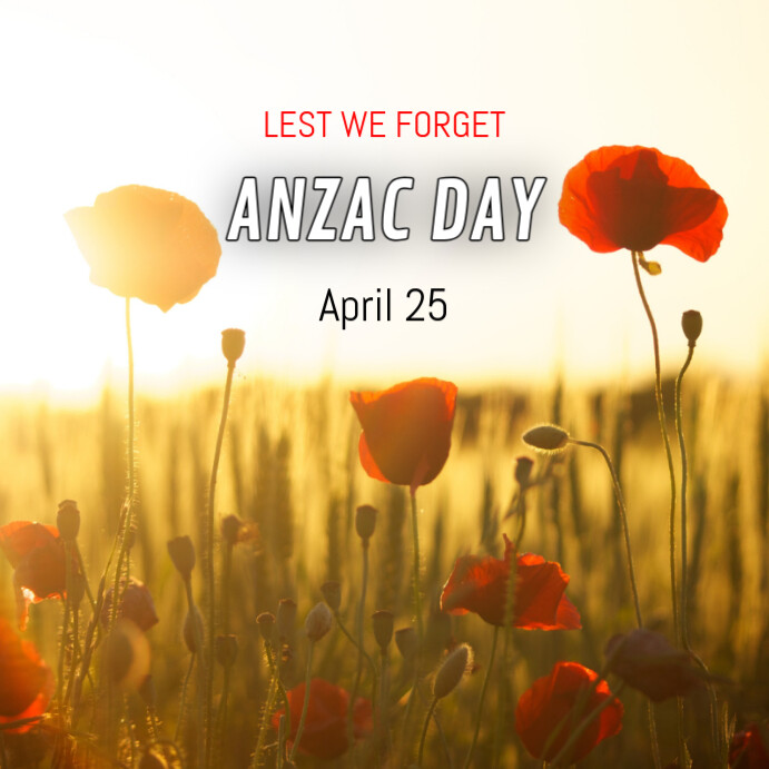 Copy of Lest we forget Anzac day | PosterMyWall