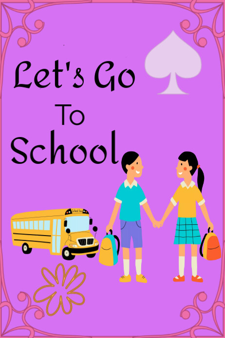Let's go to school template | PosterMyWall