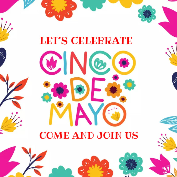 Copy of LET'S CELEBRATE CINCO DE MAYO | PosterMyWall