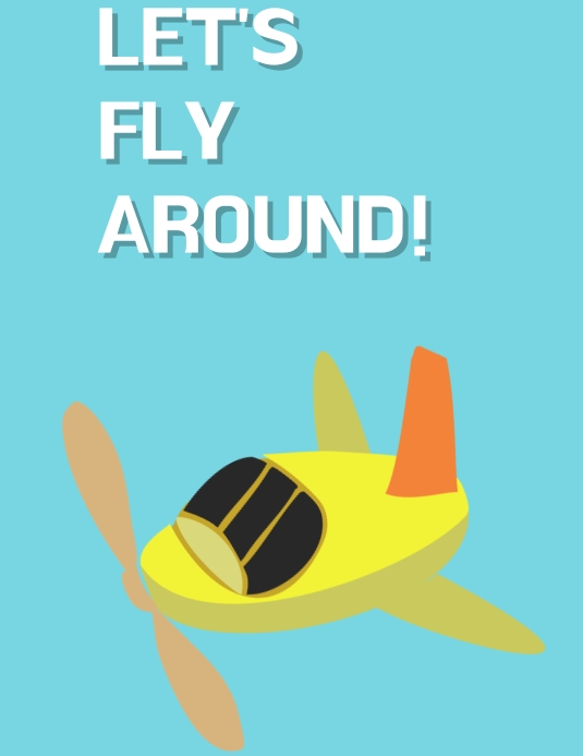 Copy of Let's fly around | PosterMyWall