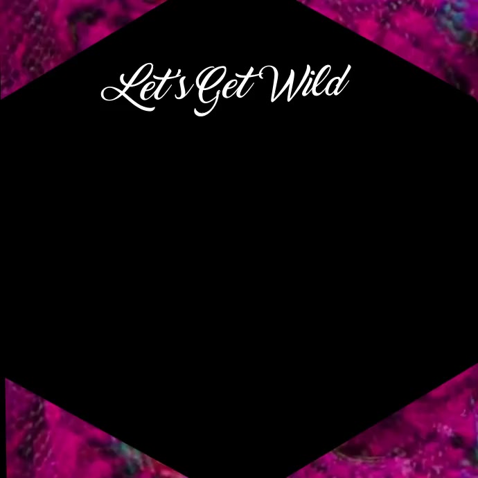 let's get wild Template | PosterMyWall