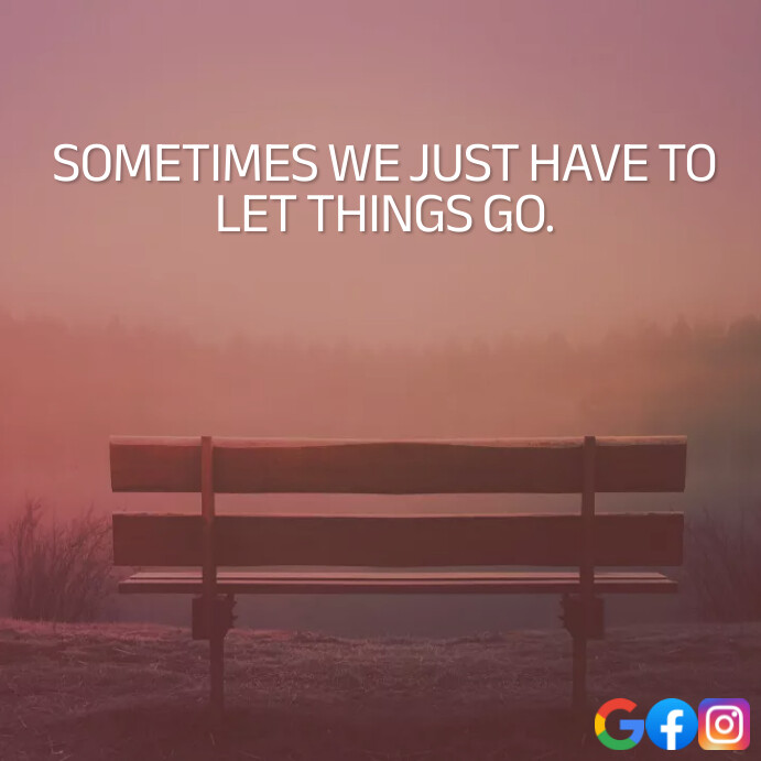 Plantilla de LET THINGS GO QUOTE TEMPLATE | PosterMyWall