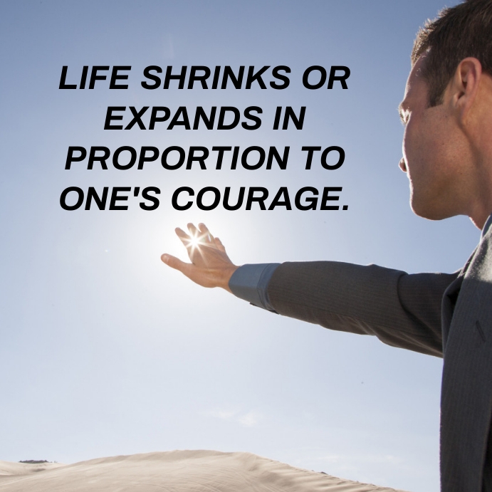 LIFE AND COURAGE QUOTE TEMPLATE | PosterMyWall