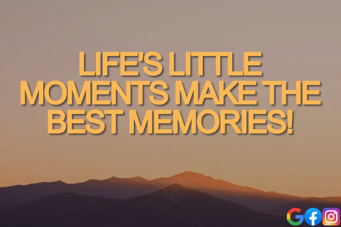 LIFE AND MEMEORIES QUOTE TEMPLATE | PosterMyWall