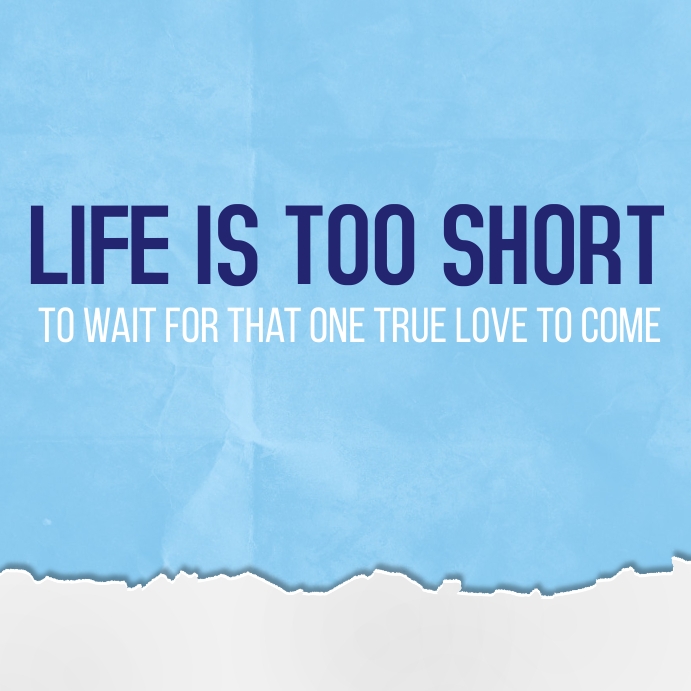 Life is too short Template | PosterMyWall