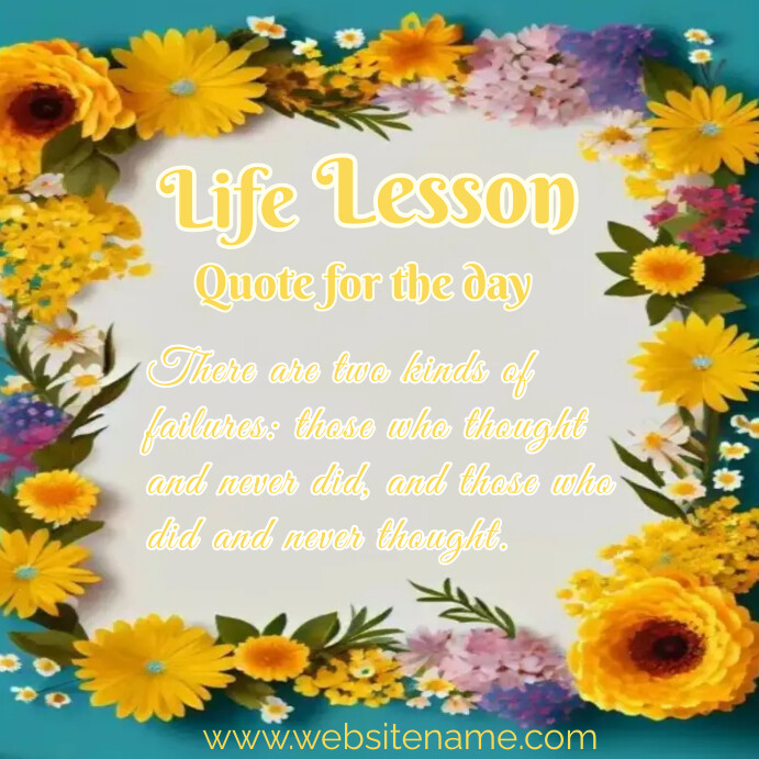 Life lesson quote for the day Template | PosterMyWall