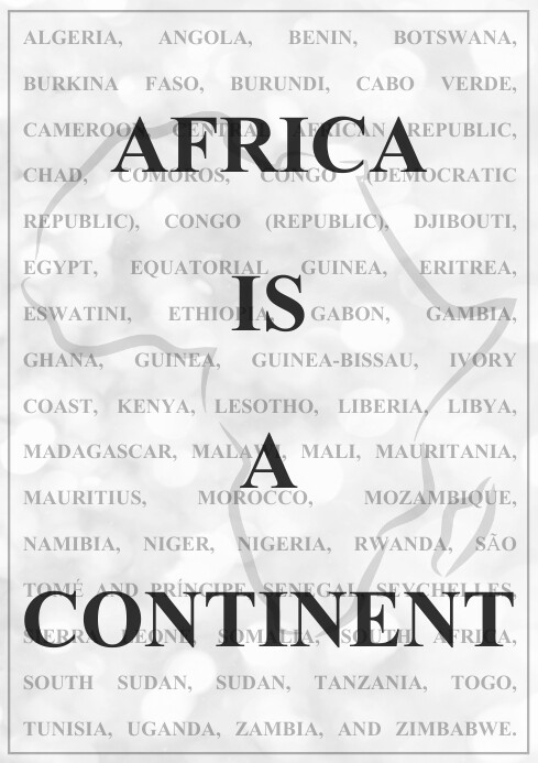 Copy of List-based Africa Is A Continent Poster A2 | PosterMyWall