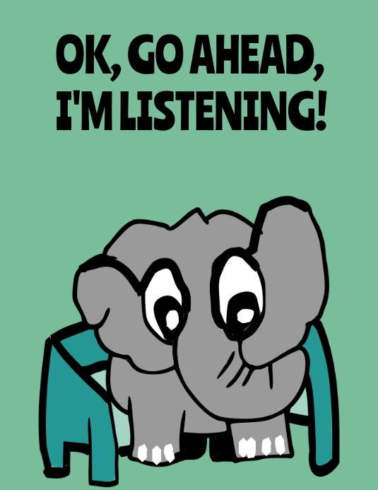 Listening Elephant Template | PosterMyWall
