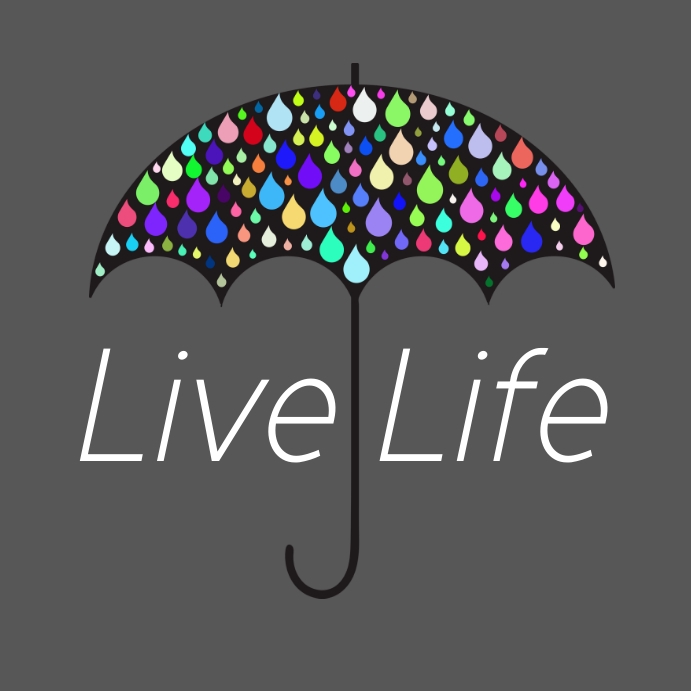 Live life Template | PosterMyWall
