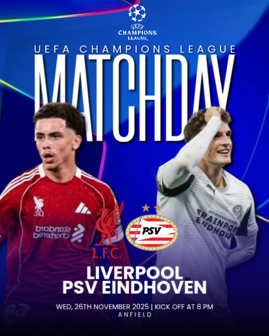 LIVERPOOL VS PSV EINDHOVEN Template | PosterMyWall