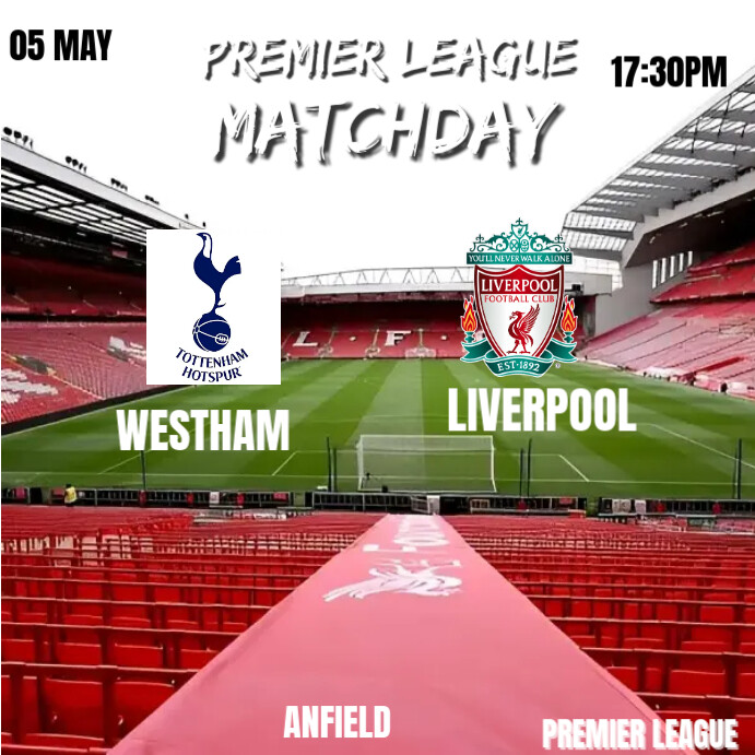 LIVERPOOL VS TOTTENHAM Template | PosterMyWall