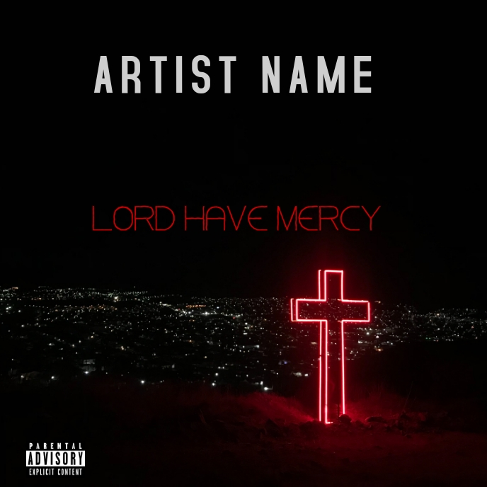 Copy of LORD HAVE MERCY | PosterMyWall