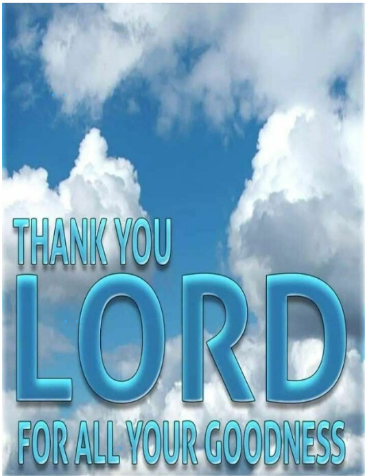 Lord thank you for your goodness Template | PosterMyWall
