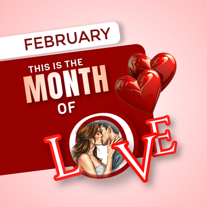 Copy of Love, February, month of love | PosterMyWall