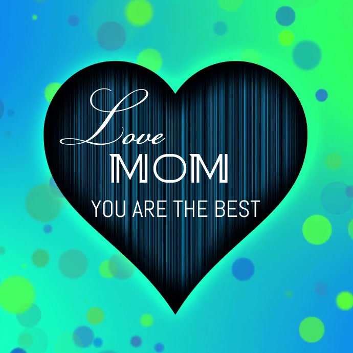 Love mom Template | PosterMyWall
