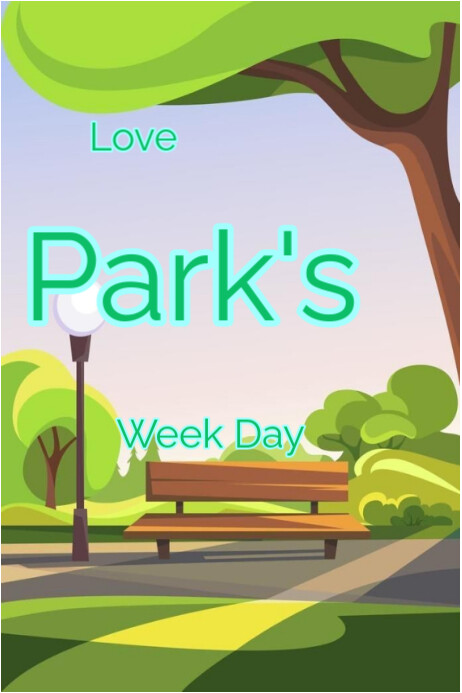 Love Parks week day Template | PosterMyWall