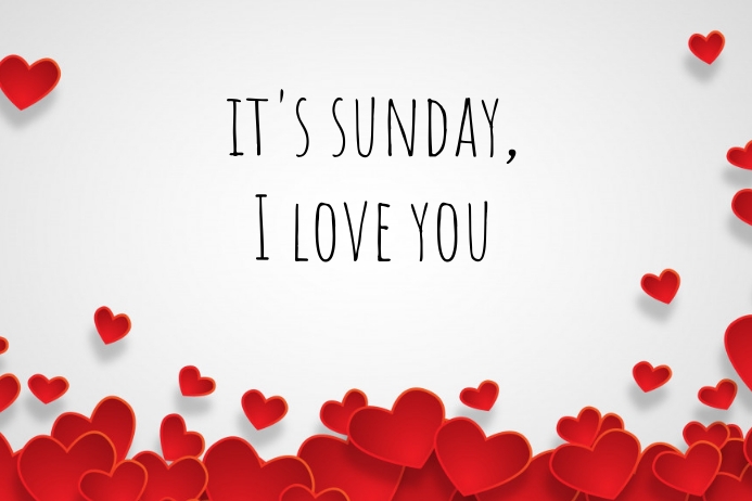love you on sunday Template | PosterMyWall