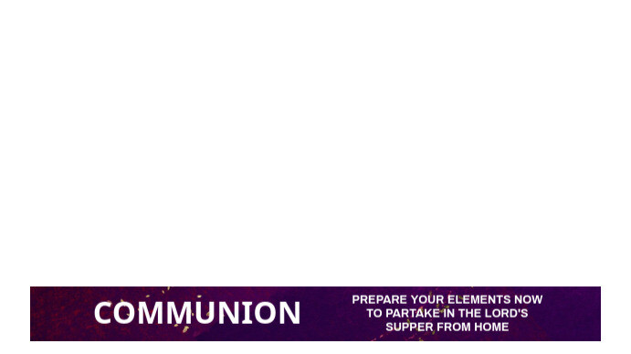 Copy of lower thirds communion | PosterMyWall