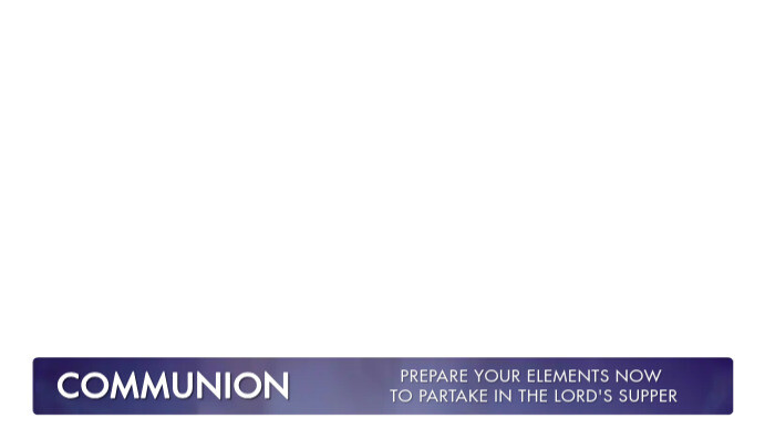 Copy of lower thirds COMMUNION | PosterMyWall