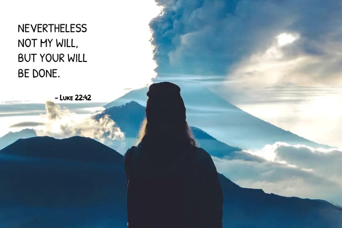 LUKE 22:42 Template | PosterMyWall