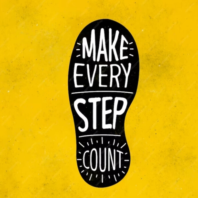 Copy of Make every step count | PosterMyWall