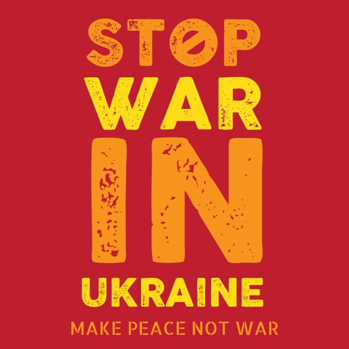 MAKE PEACE NOT WAR DESIGN TEMPLATE | PosterMyWall