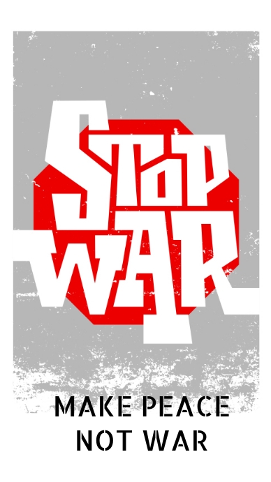 MAKE PEACE NOT WAR DESIGN TEMPLATE | PosterMyWall