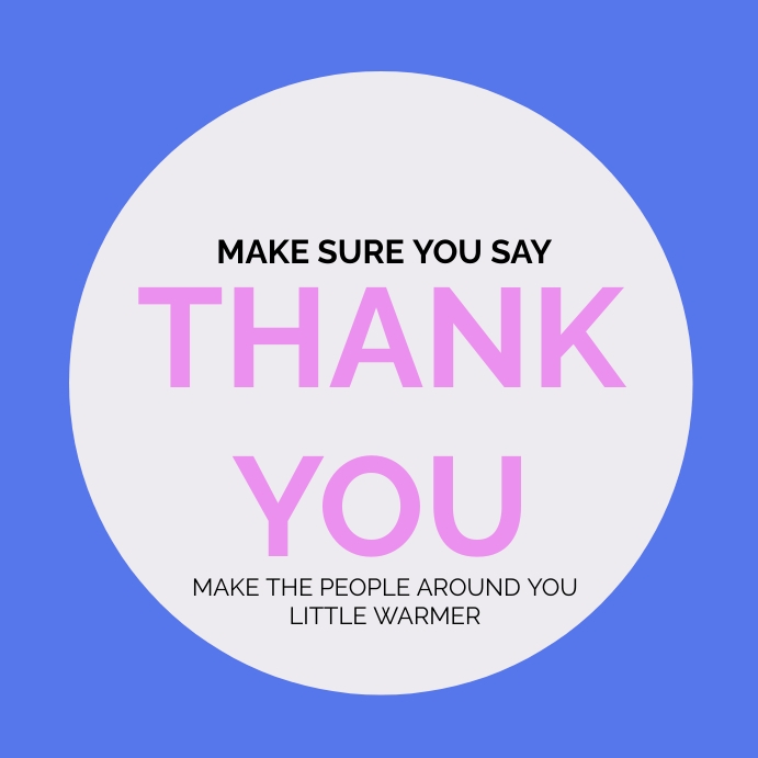 Make sure you say thank you Template | PosterMyWall