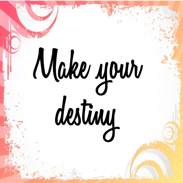 Make your destiny Template | PosterMyWall