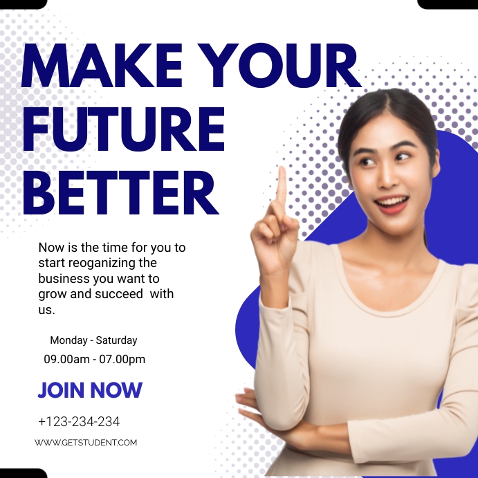 MAKE YOUR FUTURE BETTER POST Template | PosterMyWall