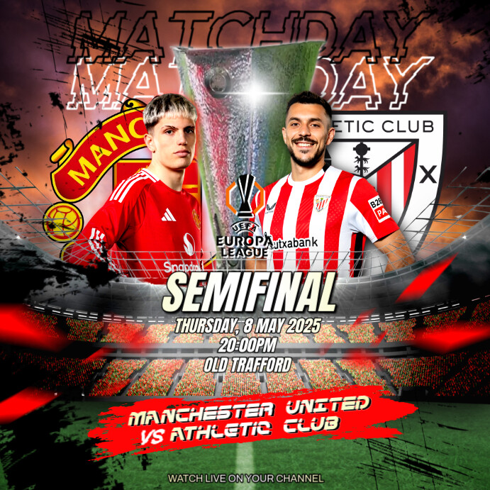 MANCHESTER UNITED VS athletic club EUROPA LEAGUE Template | PosterMyWall