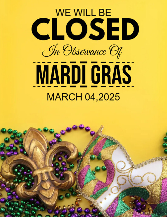 Mardi gras closed ad flyer 2025 Template | PosterMyWall