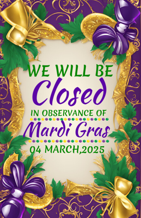 Mardi gras closed template 2025 | PosterMyWall