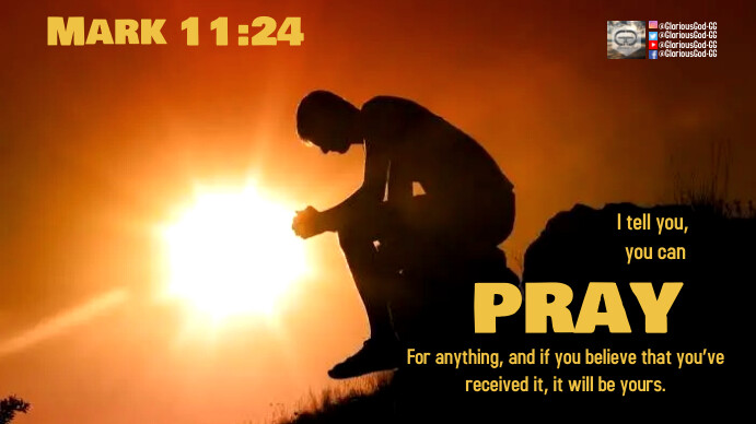 Mark 11:24 Template | PosterMyWall