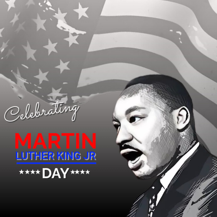 MARTIN LUTHER KING JR DAY TEMPLATE | PosterMyWall