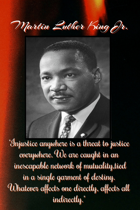 Copy of Martin Luther King Jr Quote Poster:"Injustice | PosterMyWall