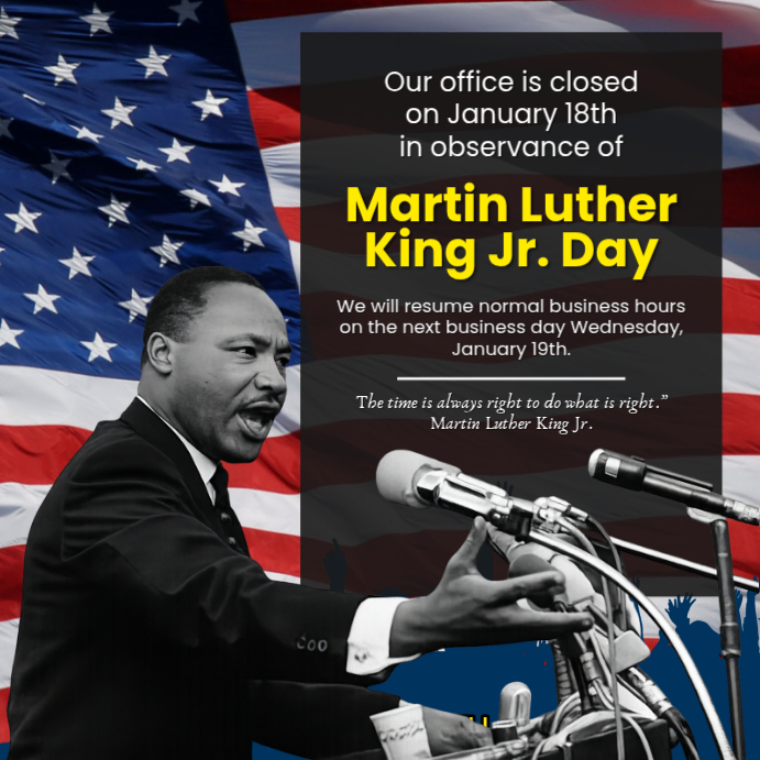 Martin Luther King Jr. Day - Holiday Closure Notice Template | PosterMyWall
