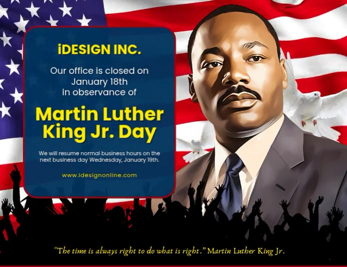 Martin Luther King Jr. Day - Holiday Closure Notice Template | PosterMyWall
