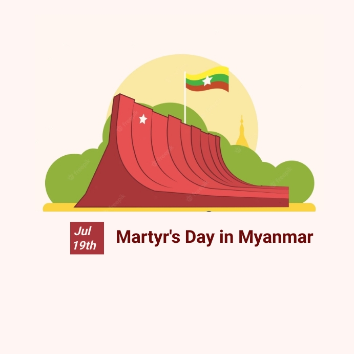 martyrs' day in myanmar Template | PosterMyWall