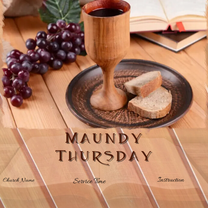 maundy thursday, holy thursday Template | PosterMyWall