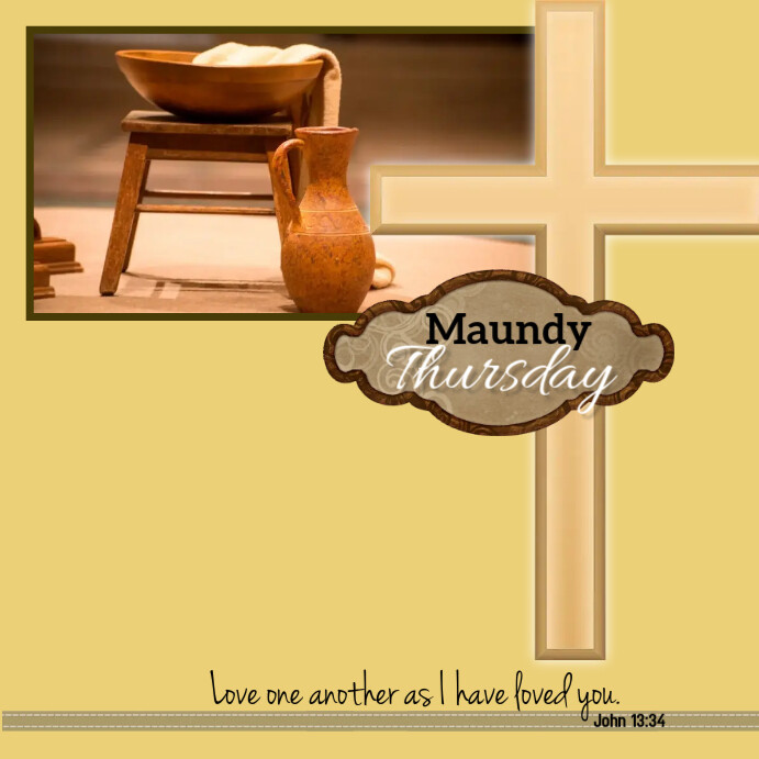 Maundy Thursday Template | PosterMyWall