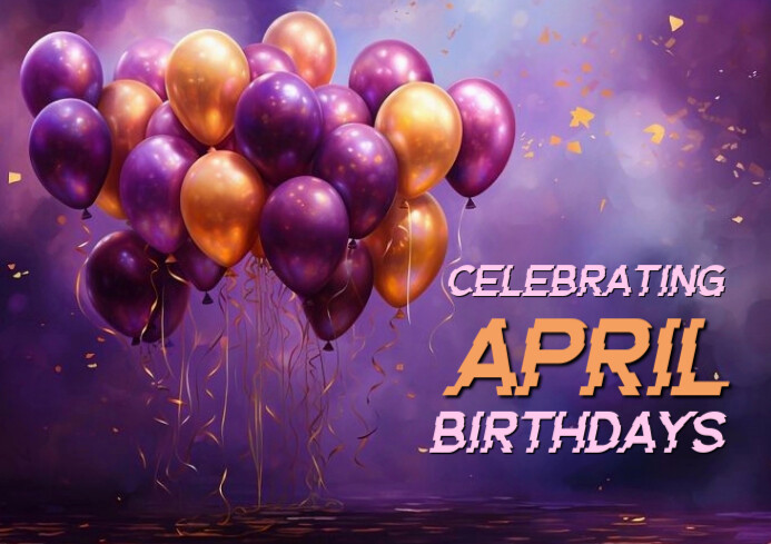 Maximalist Celebrating April Birthdays A4 Template | PosterMyWall