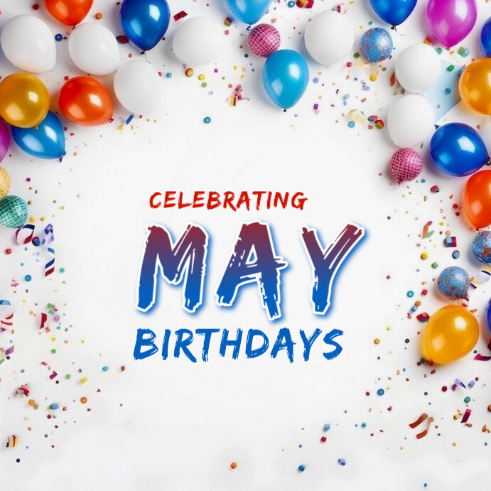 Maximalist Celebrating May Birthdays Instagram Post Template | PosterMyWall