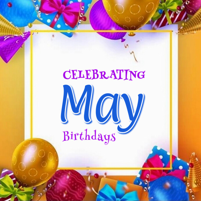 Copy of Maximalist Celebrating May Birthdays Instagram Post | PosterMyWall