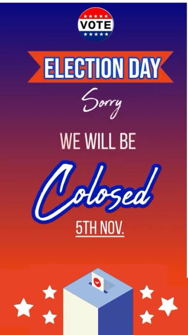Maximalist Election Day Closed Instagram Story Template | PosterMyWall
